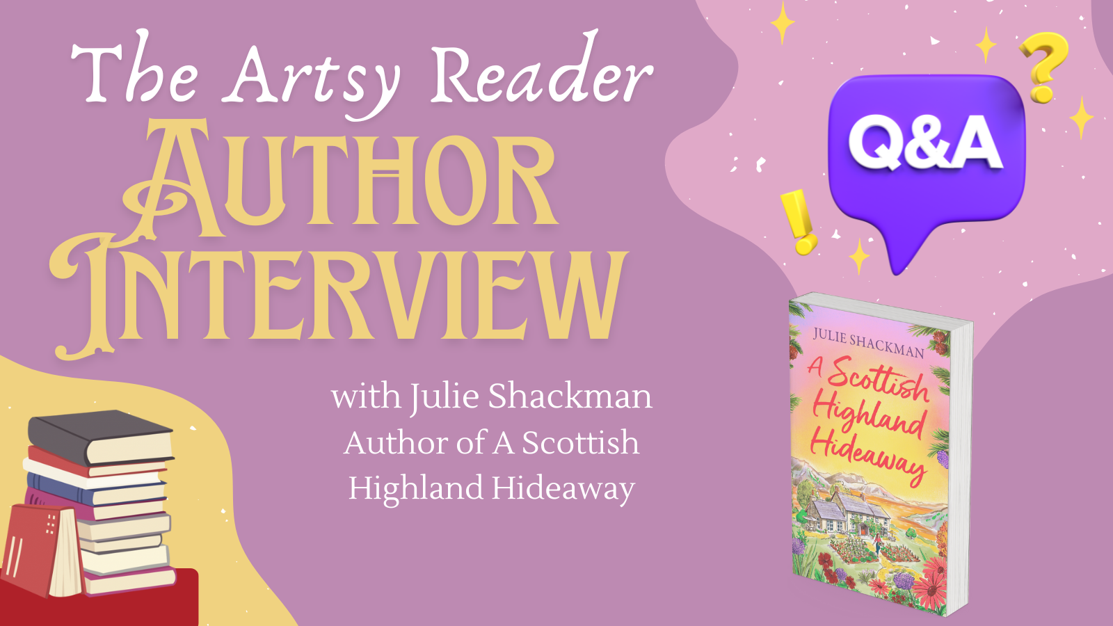 Interview with Julie Shackman - Author of A Scottish Highland Hideaway ...